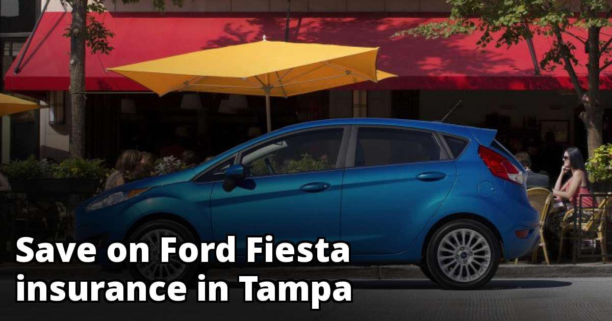 Cheapest Quotes for Ford Fiesta Insurance in Tampa, FL